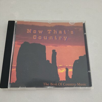 Now That's Country - The Best Of Country Music - Various Artists CD ...