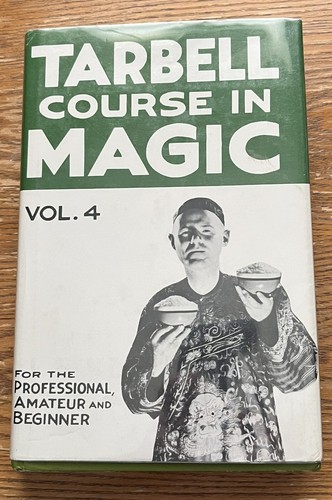 Tarbell Course in Magic Vol. 4 by Harlan Tarbell (1985, Hardcover w ...
