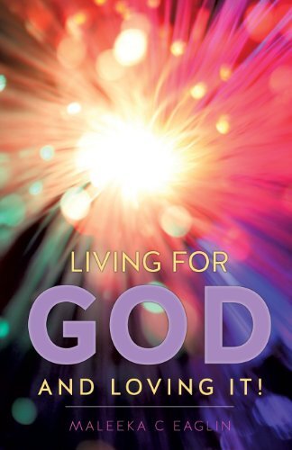 Maleeka C Eaglin Living for God and Loving It! (Poche) | eBay