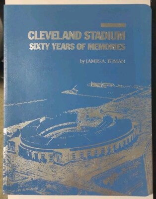 Cleveland Stadium 60 Years of Memories by James Toman 1991 Indians ...