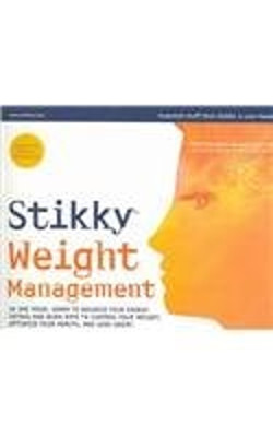 Stikky Weight Management : In One Hour, Learn to Balance Your Ene ...