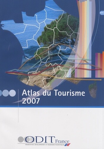 Atlas du Tourisme 2007, ODIT France | eBay
