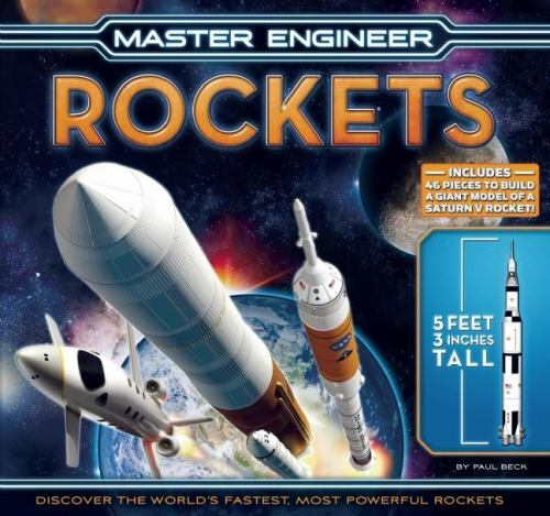 Master Engineer: Rockets [With 46 Pieces to Build Your Own Model Rocket ...