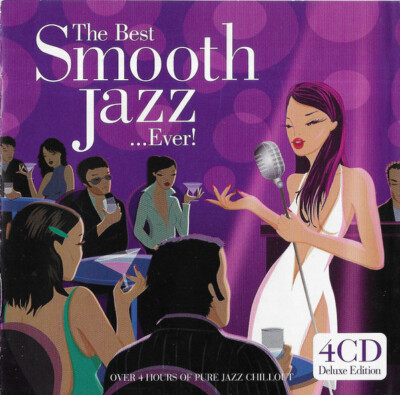 Various - The Best Smooth Jazz ...Ever! (4xCD, Comp) | eBay