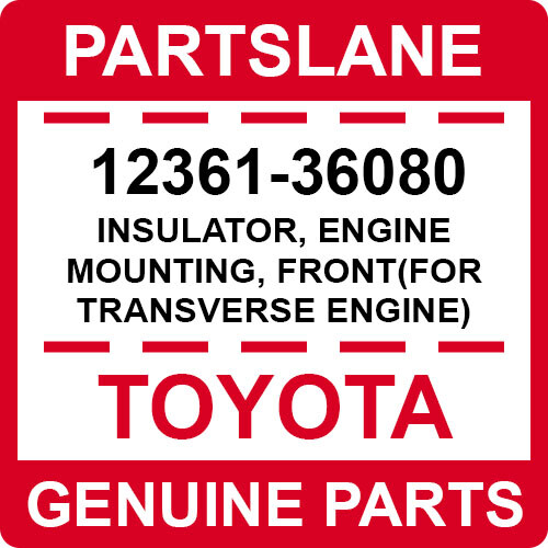 12361-36080 Toyota OEM INSULATOR, ENGINE MOUNTING, FRONT(FOR TRANSVERSE ...