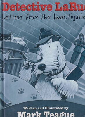 Detective LeRue Letters From the Investigation by Mark Teague ...