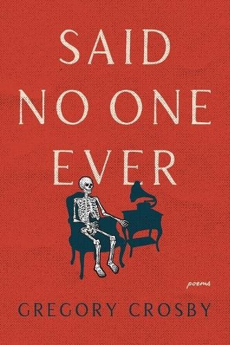 Gregory Crosby Said No One Ever (Paperback) 9781936767649| eBay
