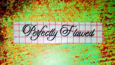 Perfectly Flawed Vinyl Decal | Words & Phrases | Embracing Imperfection ...