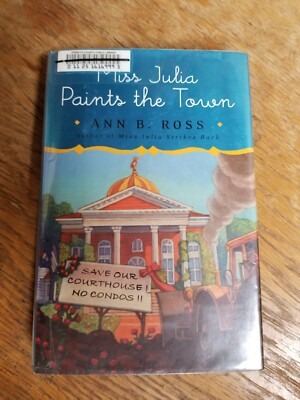 Miss Julia Paints the Town (Miss Julia, Book 9) by Ann B. Ross ...