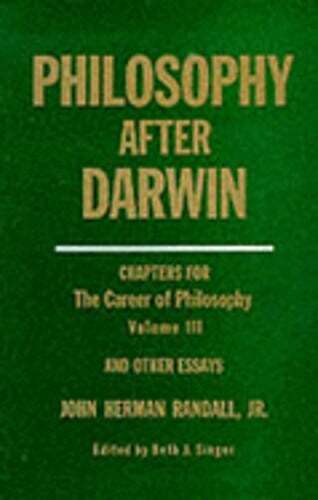 Philosophy After Darwin by John Herman Randall: New 9780231041140| eBay
