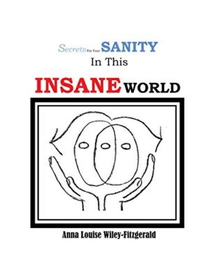 Secrets for Your Sanity in This Insane World, Wiley-Fitzgerald ...