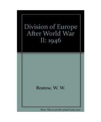 Division of Europe After World War II: 1946, Rostow, W. W. | eBay