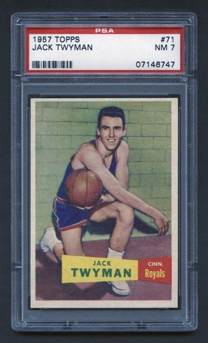 1957 JACK TWYMAN ROOKIE PSA 7 NM TOPPS HOF CINCINNATI ROYALS CLASSIC ...
