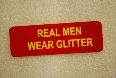 REAL MEN WEAR GLITTER (Fun Badges) | eBay
