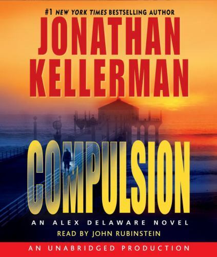 Jonathan Kellerman Ser.: Compulsion by Jonathan Kellerman (2008, Compact Disc, U 9780739307236| eBay