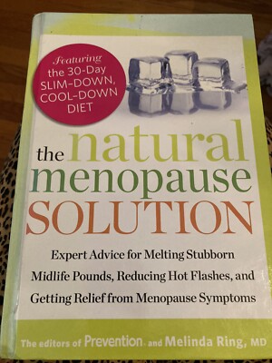The Natural Menopause Solution The Editors if Prevention & Melinda Ring MD 9781609617202| eBay