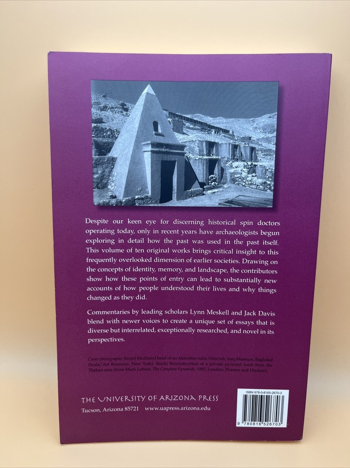 Negotiating the Past in the Past ed. Norman Yoffee (Arizona, 2007 ...