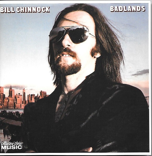 Badlands by Bill Chinnock (CD, Aug-2008, Collectors' Choice Music) for ...