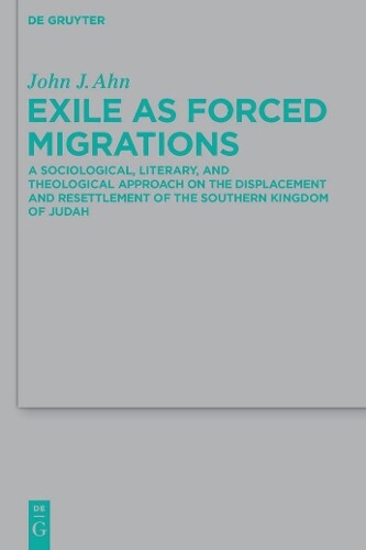 John J. Ahn Exile as Forced Migrations (Relié) 9783110240955 | eBay
