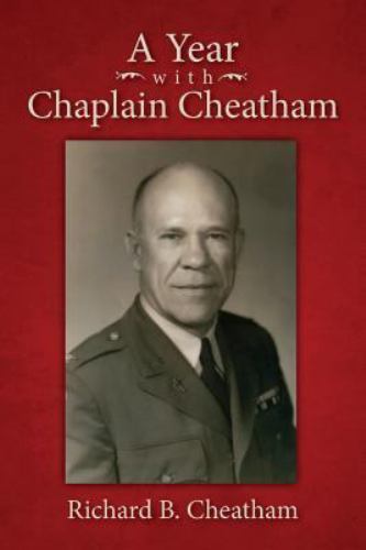 Year with Chaplain Cheatham by Richard B. Cheatham (2013, Trade ...