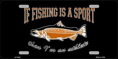 If Fishing Is A Sport Metal Novelty License Plate Tag LP3878 | eBay