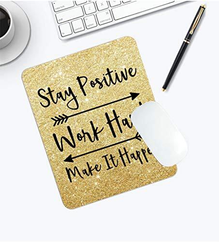 Gaming Mouse Pad Custom Stay Positive Work Hard and Make It Happen ...