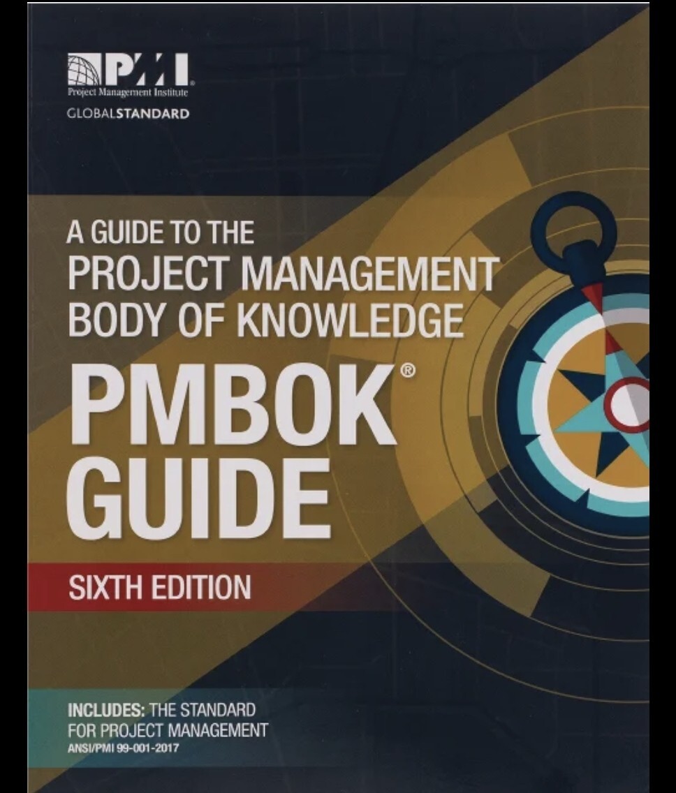 A Guide to the Project Management Body of Knowledge – PMBOK Guide 6th ...