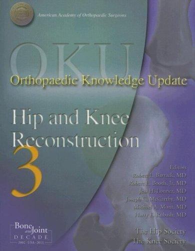 Aaos Orthopaedic Knowledge Update Ser.: Orthopaedic Knowledge Update ...