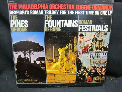 Ormandy Philadelphia Orchestra - Respighi's Roman Trilogy - Columbia ...