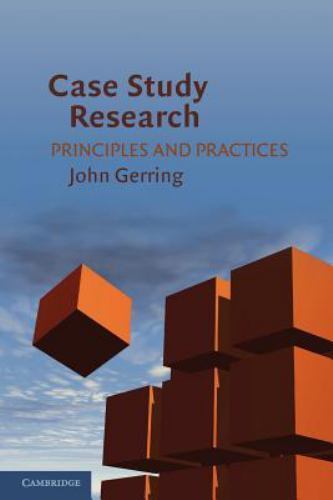 Case Study Research : Principles and Practices by John Gerring (2006 ...
