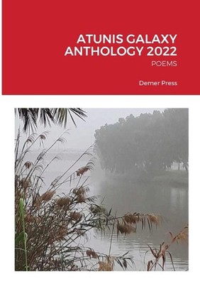 Atunis Galaxy Anthology 2022 by Hannie Rouweler Paperback Book ...
