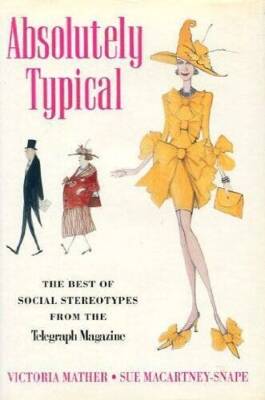 Absolutely Typical: The Best of Social Stereotypes from the Telegra ...