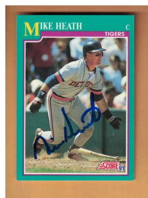 Mike Heath AUTOGRAPHED 1991 SCORE BASEBALL CARD SIGNED DETROIT TIGERS ...