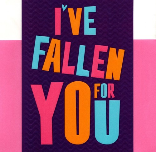 Happy Valentine's Day I Have Fallen Falling For You & Won't Get Up ...