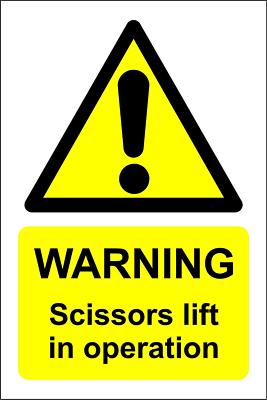 Warning scissors lift in operation Safety sign | eBay