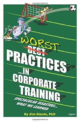 WORST Practices...in Corporate Training..., Glantz, Jim | eBay.de