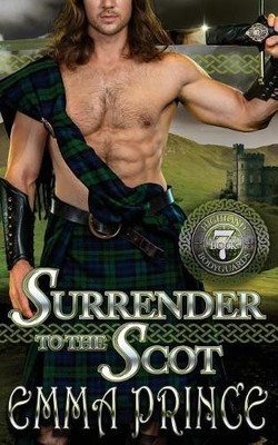 Emma Prince Surrender to the Scot (Highland Bodyguards, Book 7 ...