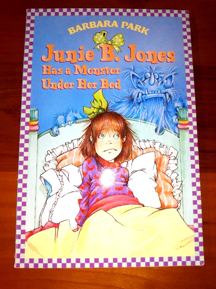 Junie B Jones Has A Monster Under Her Bed