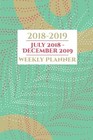 2018-2019 JULY 2018 DECEMBER 2019 WEEKLY PLANNER: ONE WEEK By Useful ...
