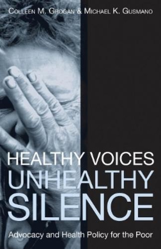 Colleen M. Grogan Healthy Voices, Unhealthy Silence (Poche ...