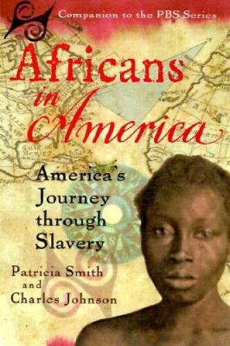 Africans in America: Americas Journey Through Slavery - Hardcover ...