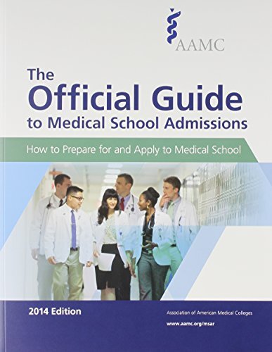 The AAMC Official Guide to Medical School Admissions : How to Prepare ...