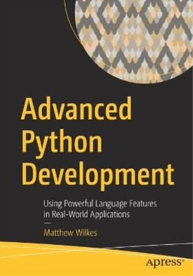 Matthew Wilkes Advanced Python Development (Poche) | eBay