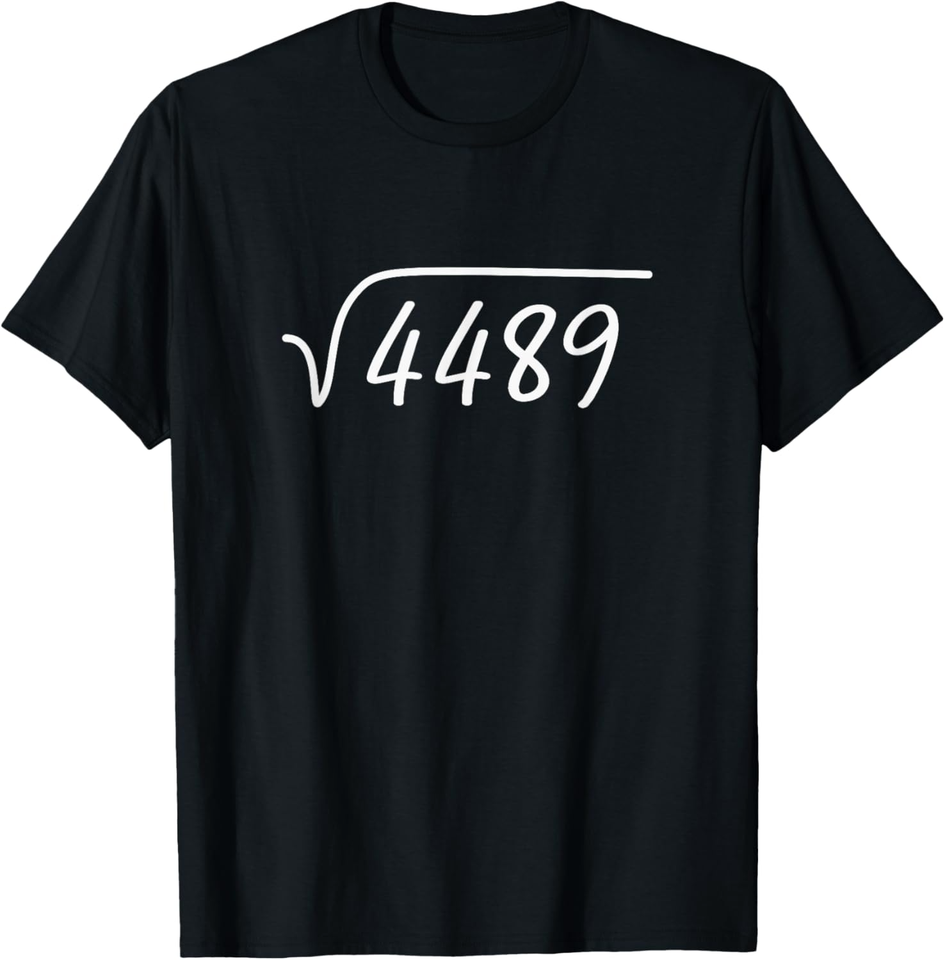 67 Meme Square Root 4489 Teen Six Seven Slang Math Teacher T-Shirt | eBay