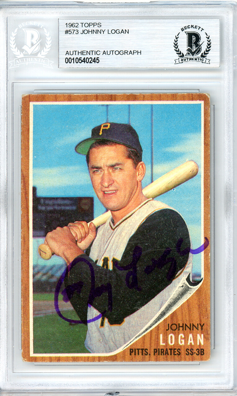 Johnny Logan Autographed Signed 1962 Topps Card #573 Pirates Beckett ...