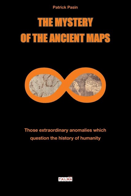 The Mystery of The Ancient Maps von Patrick Pasin (2016, Taschenbuch ...