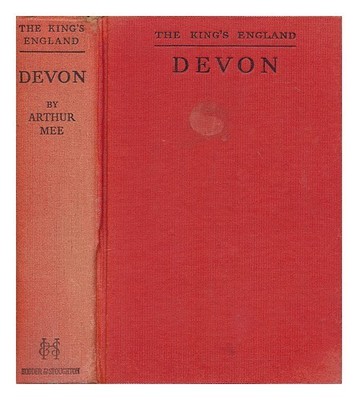 MEE, ARTHUR (1875-1943) Devon: culla dei nostri marinai / a cura di ...