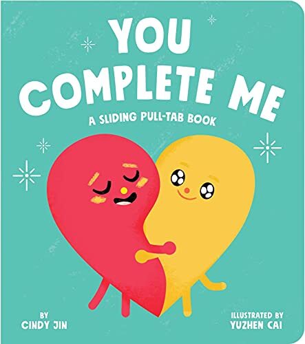 You Complete Me: A Sliding Pull-Tab Book by Jin, Cindy [Board book ...