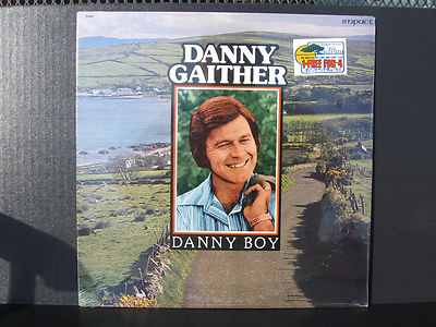 1979 Danny Gaither DANNY BOY VINYL LP Impact R3565 sealed! Bill Gaither ...