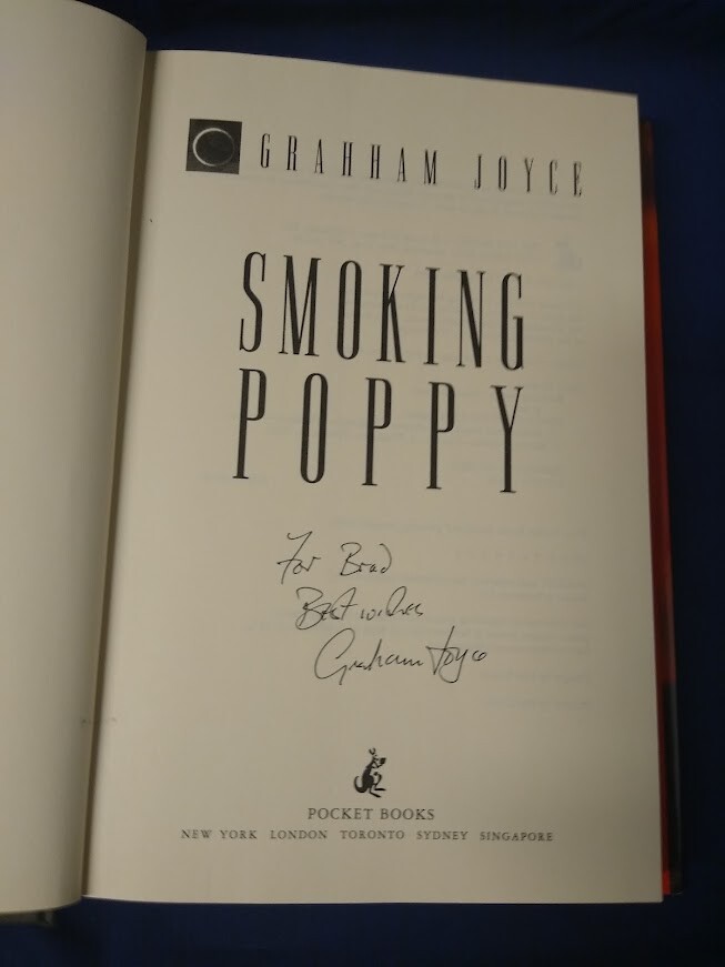 SMOKING POPPY - Graham Joyce - Hardcover - Like New! Autographed by ...